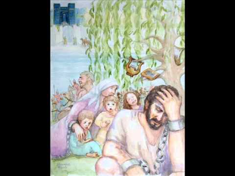 Sing Full Psalm 137 KJV "By The Rivers of Babylon" (We Hanged Our Harps ...
