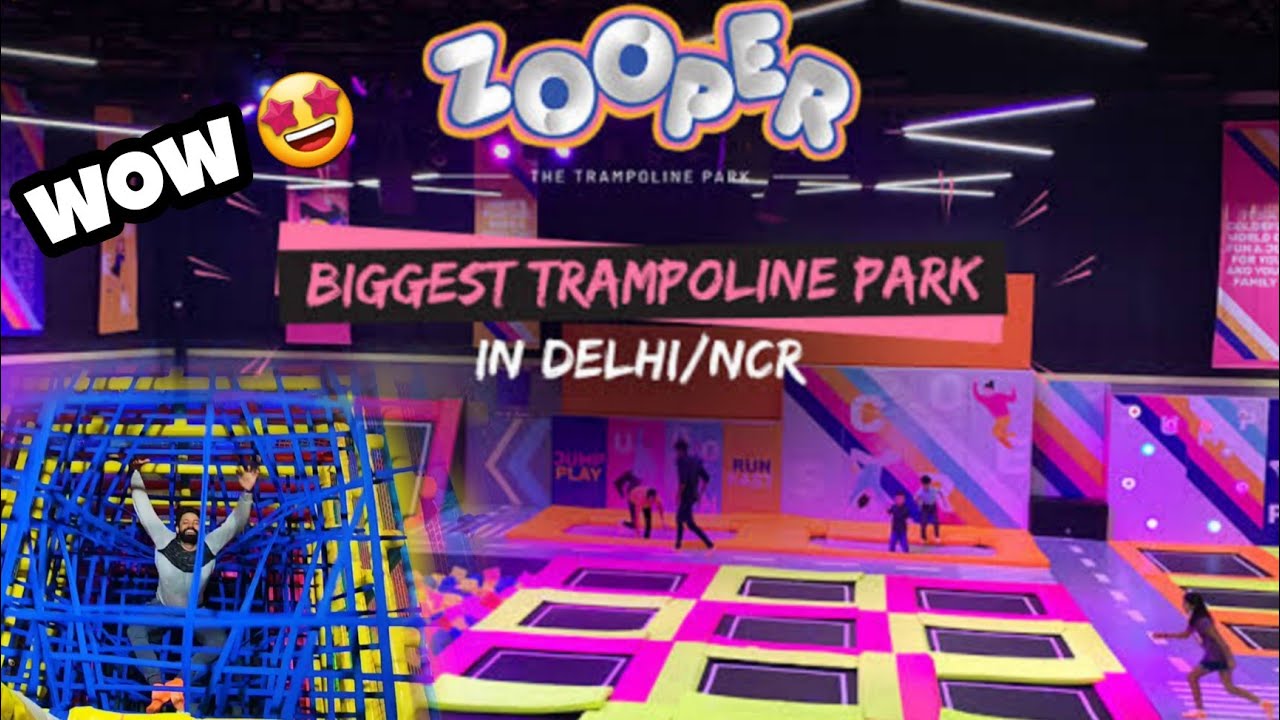 Zooper trampoline park😍 in Delhi-NCR🌍 - YouTube