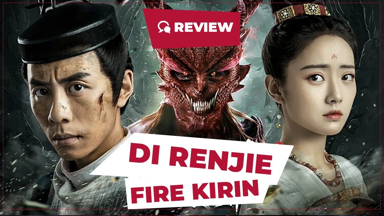 Di Renjie: Fire Kirin (狄仁杰之浴火麒麟, 2022) || New Chinese Movie Review ...