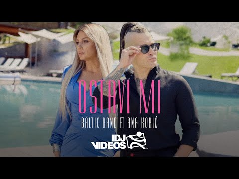 BALTIC BAND & ANA KOKIC - OSTAVI MI (OFFICIAL VIDEO)