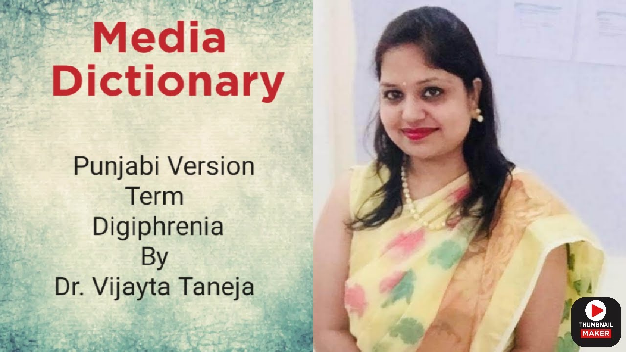 Media Dictionary (Punjabi Version): Term Digiphrenia by Dr. Vijayta ...