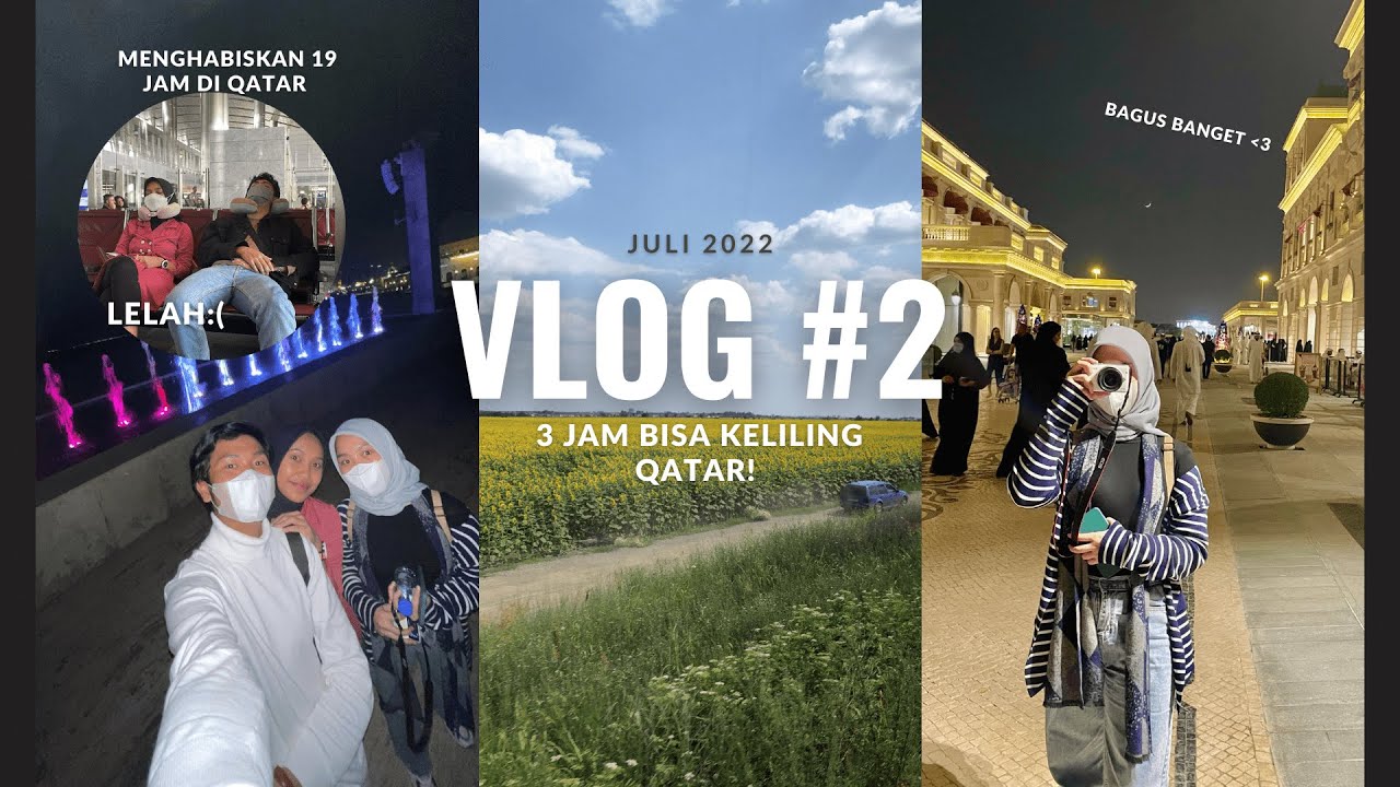 VLOG #2 | 3 Jam Keliling Qatar | Menghabiskan 19 Jam Transit di Qatar ...
