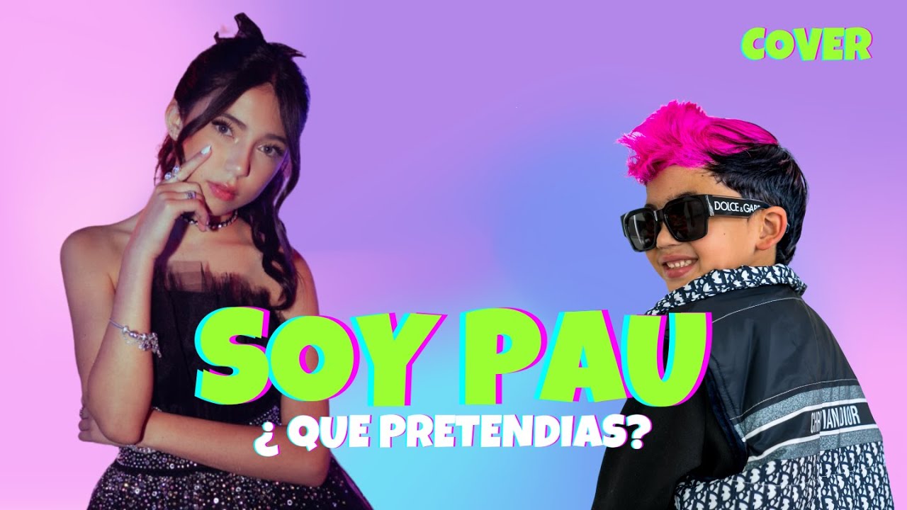 💔 SOY PAU - QUE PRETENDIAS? | PICUS NUEVA CANCIÓN DE PAU | JUNIC EL ...