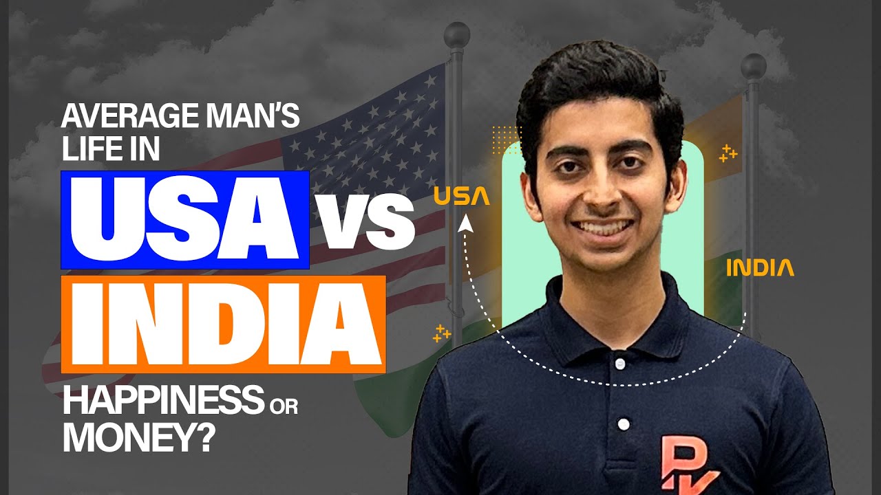 Average Man’s life in USA vs INDIA | Happiness or Money? - YouTube