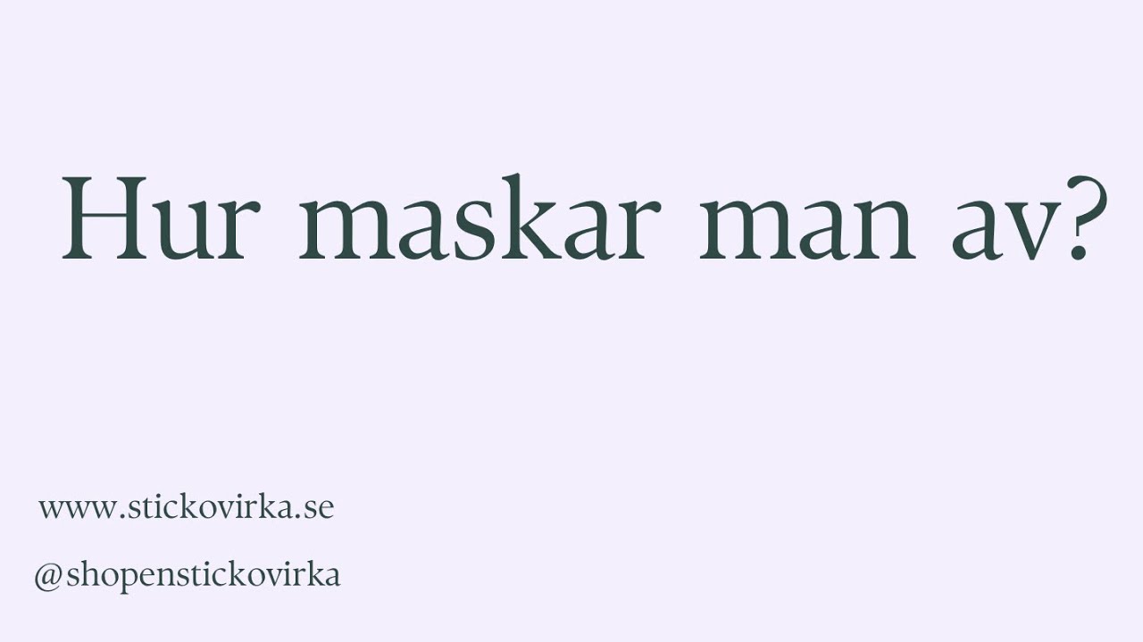 Hur maskar man av? - YouTube