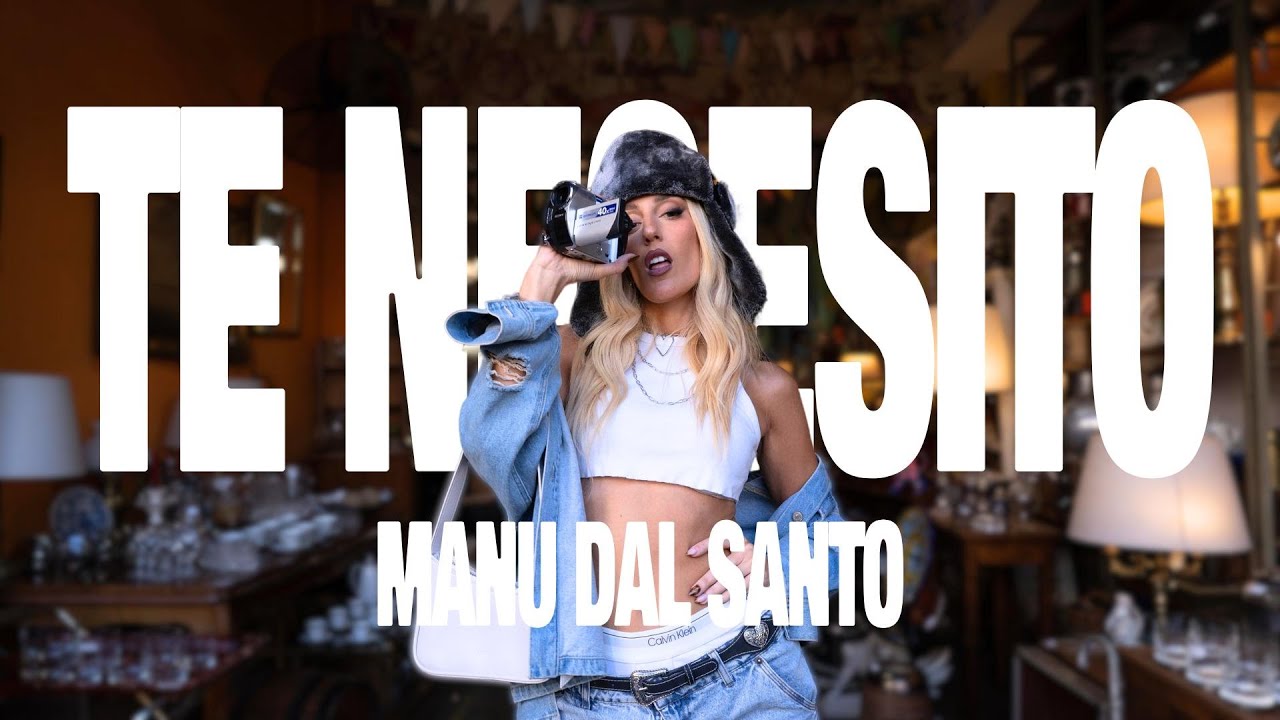 Manu Dal Santo - TE NECESITO (Video Oficial) 📼📹 - YouTube