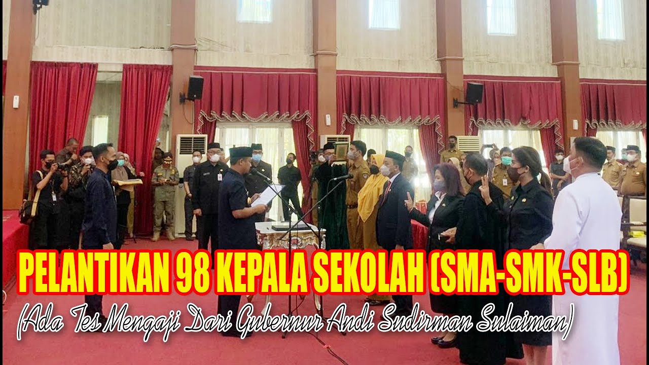 PELANTIKAN 98 KEPALA SEKOLAH (SMA-SMK-SLB), ADA TES MENGAJI DARI ...