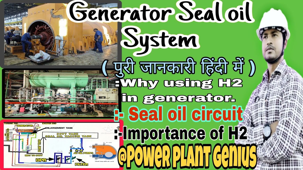 Generator Seal Oil System & Role of Hydrogen Cooling | Complete Working ...