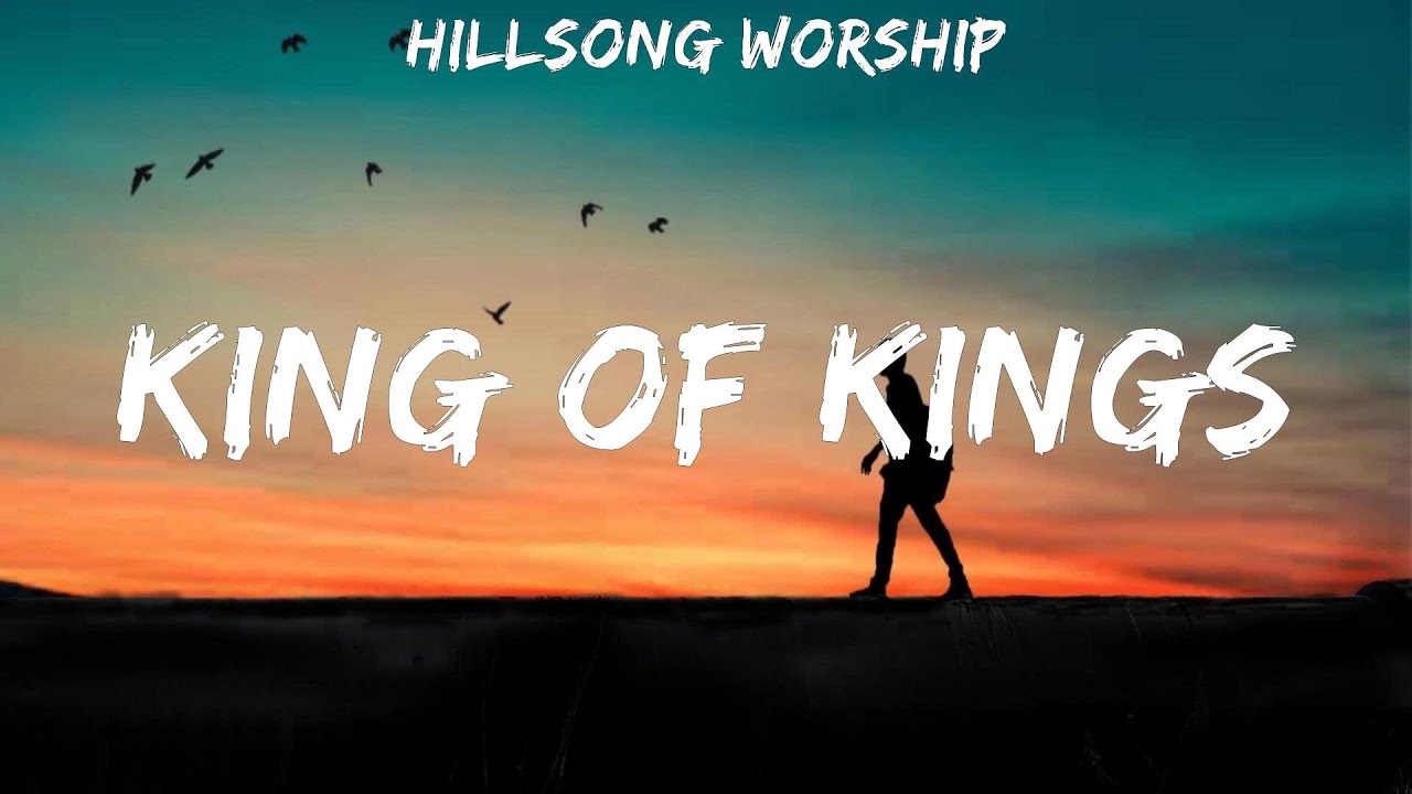 Hillsong Worship ~ King Of Kings # lyrics # Hillsong Worship, Lauren ...