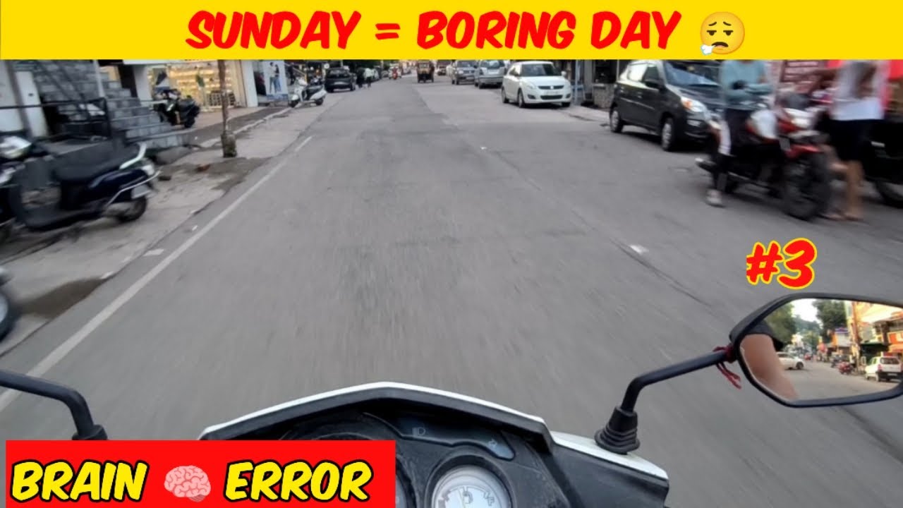 Sunday Bana Boring Day 😮‍💨 Brain Error Occurred 🤡 - YouTube