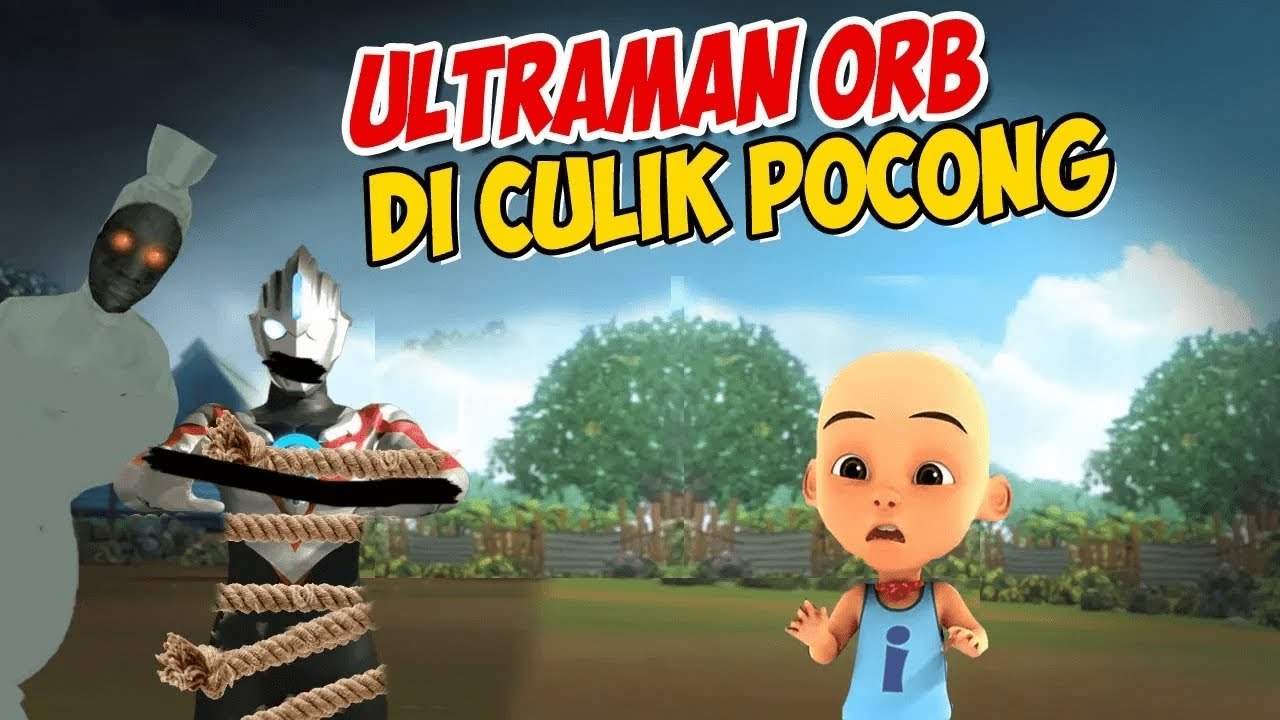 Ultraman Orb Di Culik Pocong Upin Ipin Kaget Gta Lucu Youtube