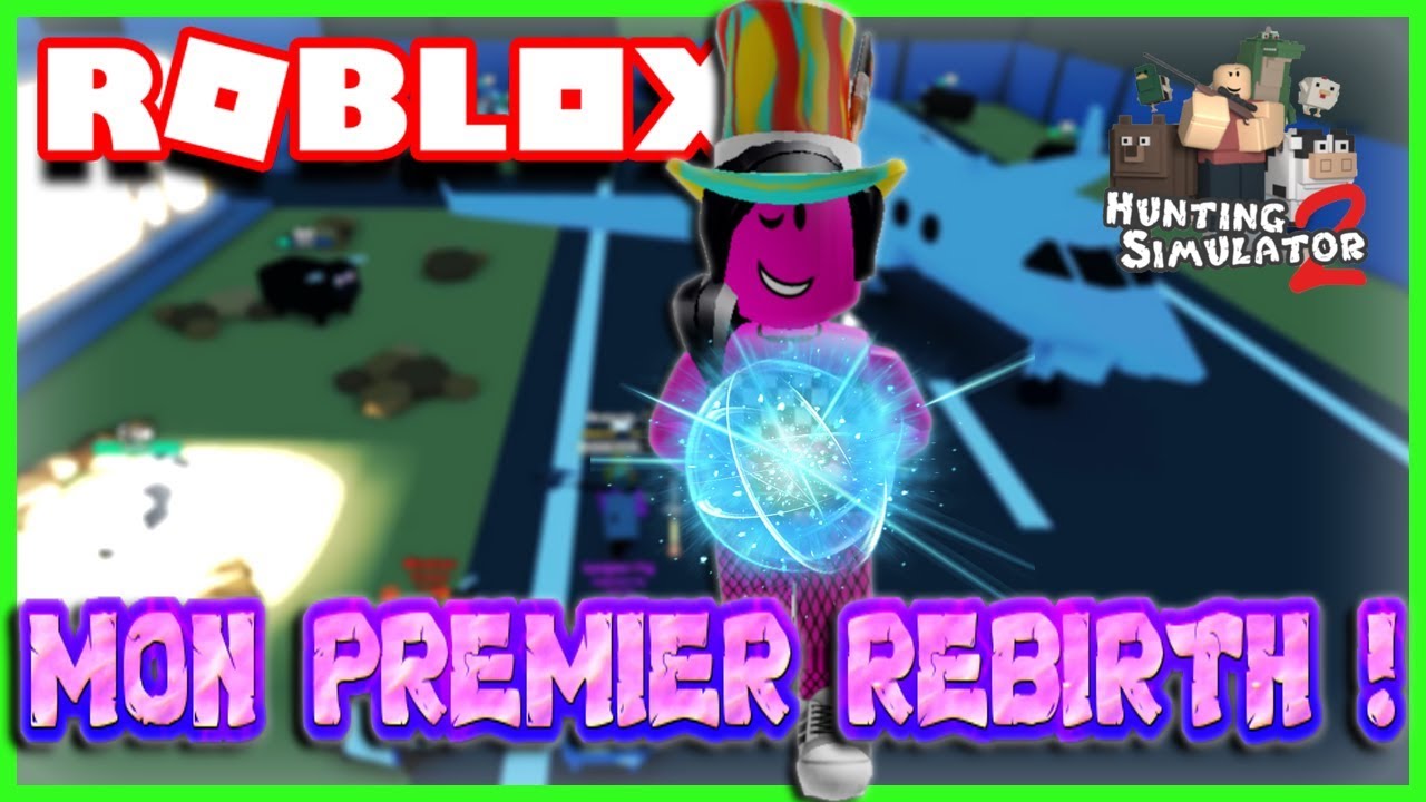 MON PREMIER REBIRTH ! | Roblox Hunting Simulator 2 - YouTube