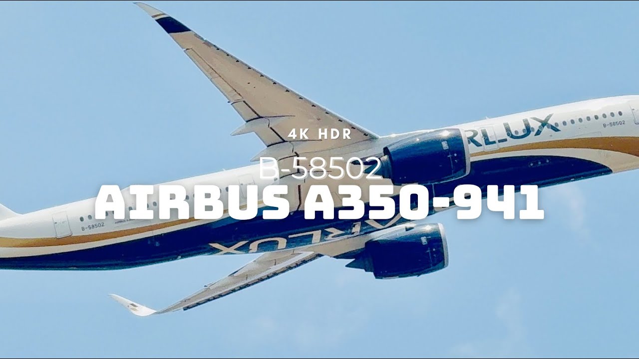 AIRCRAFT TYPE (A359)Airbus A350-941REGISTRATIONB-58502 🇹🇼 - YouTube