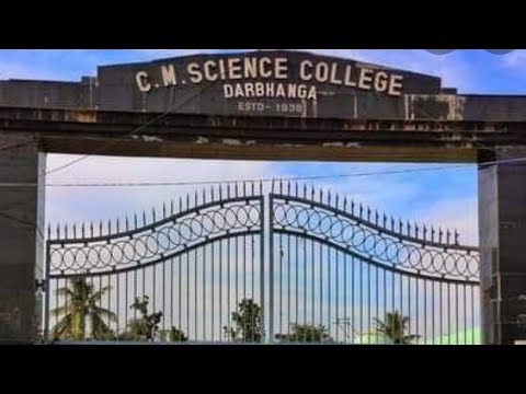 C.m. science college darbhanga( Bihar).Darbhanga ka no-1 college. - YouTube