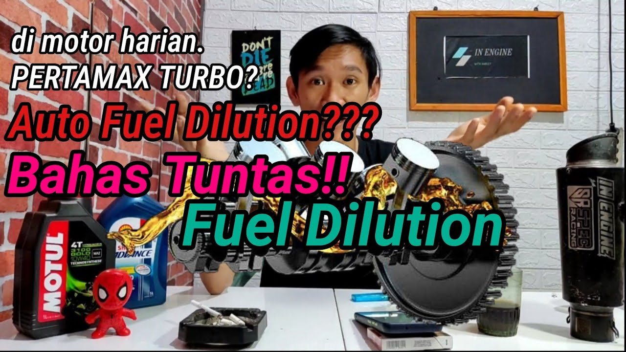 Bahaya Fuel Dilution Dan cara Mengatasinya - YouTube