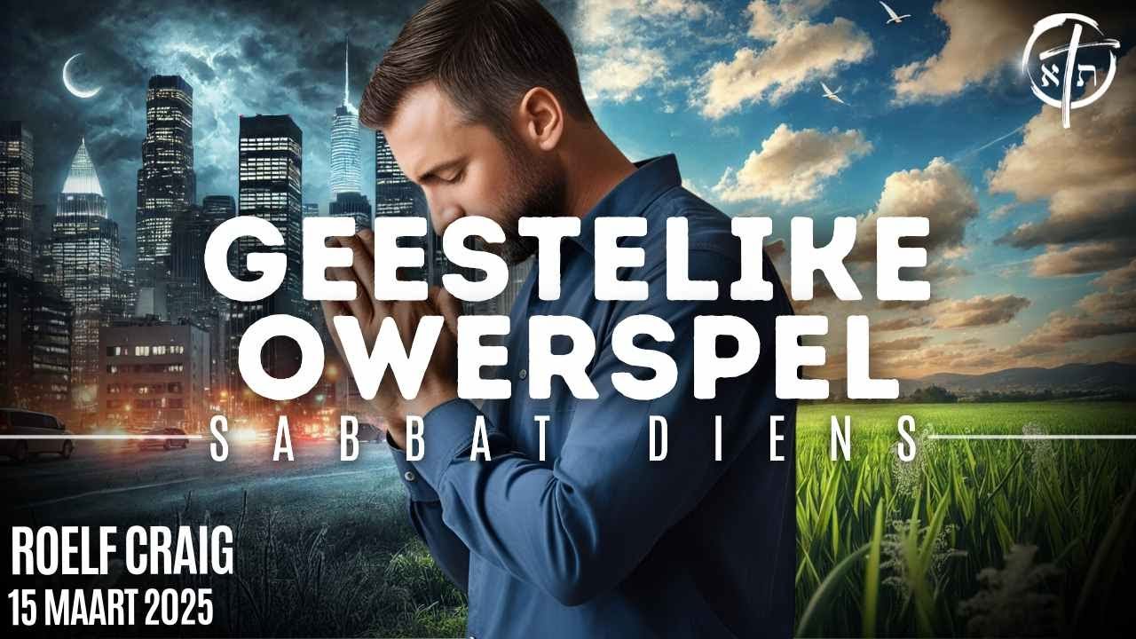 Geestelike owerspel | Sabbat Diens | 15 Maart 2025 - YouTube