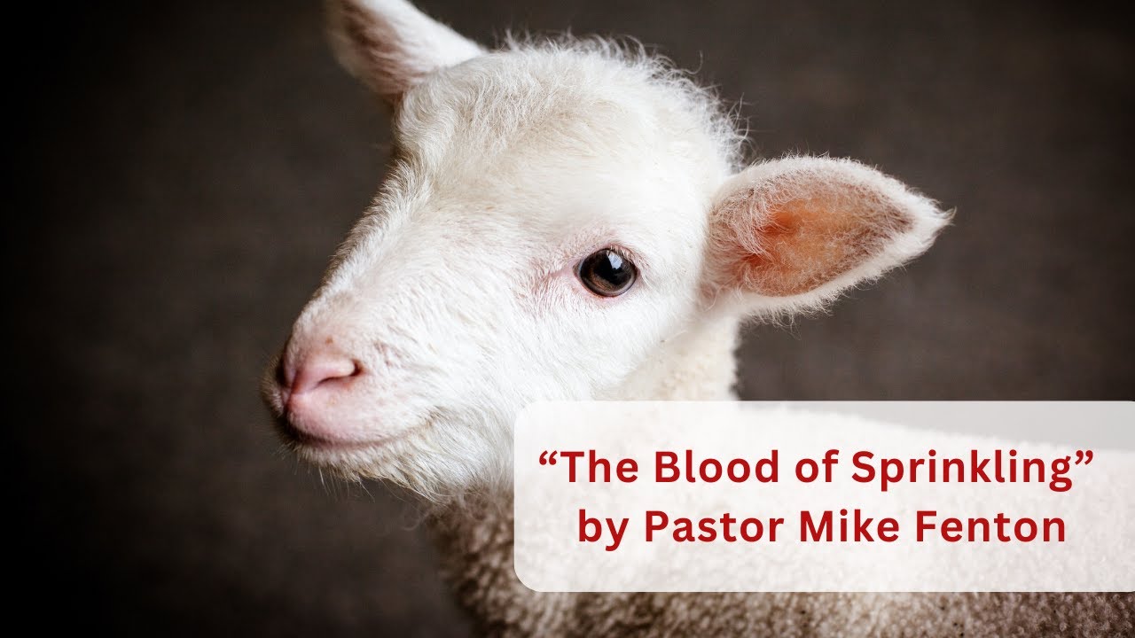 12/30/2023 - "The Blood of Sprinkling" - YouTube