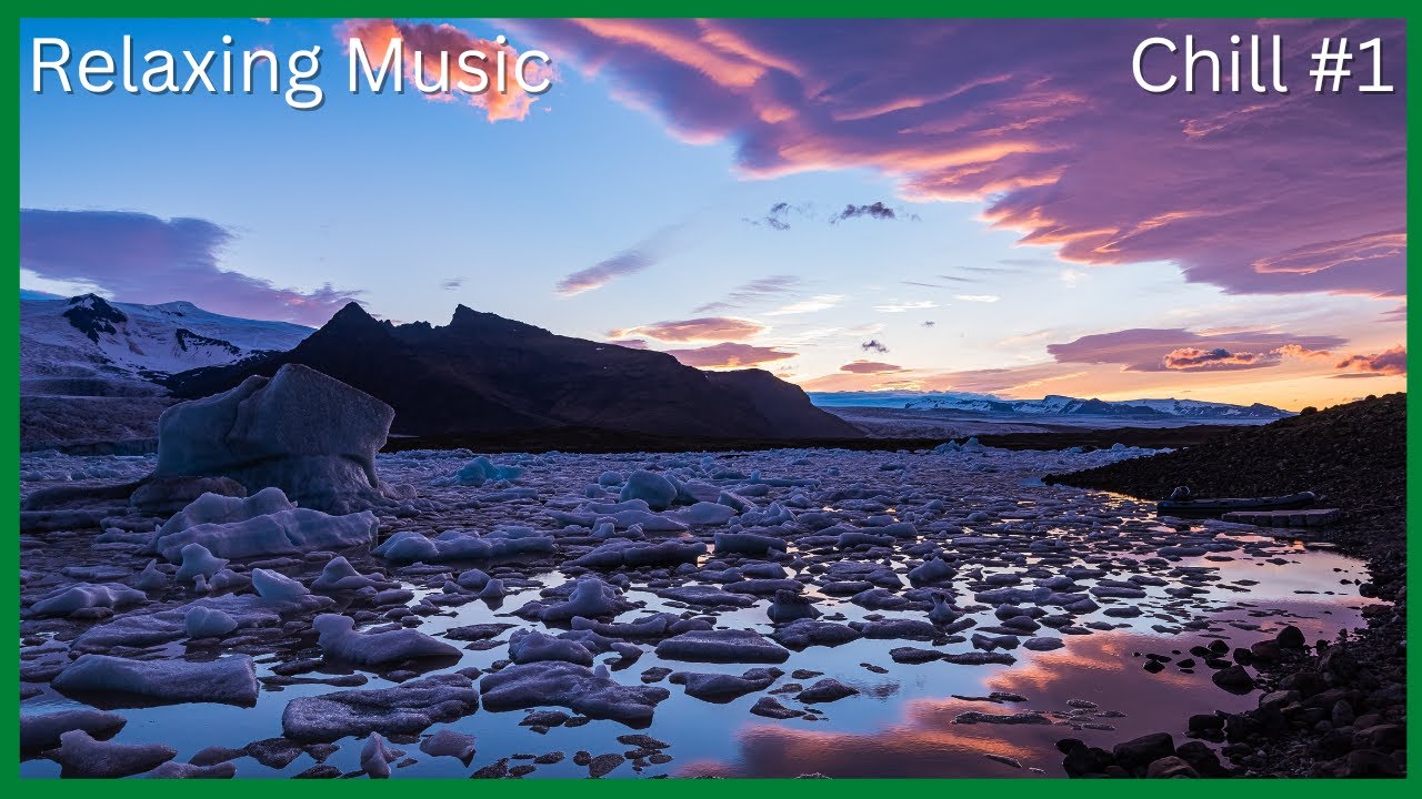 Relaxing Music - Chill #1 - Best/Chill/Relaxing/Mix/No Copyright/Songs ...
