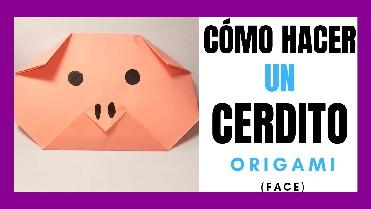 CÓMO HACER UN CERDITO DE ORIGAMI SUPER FÁCIL - CÓMO HACER UN CERDITO DE ...