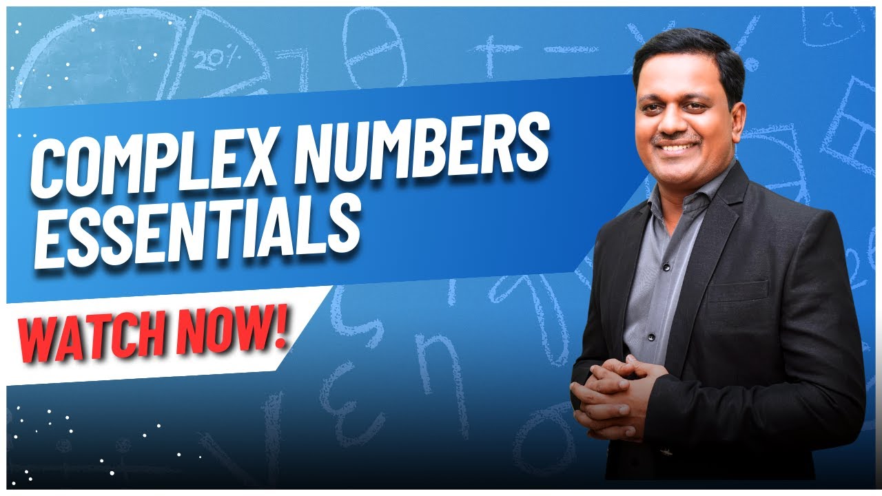 Complex Numbers Chapter Explained | 11th Maths Complete Guide for ...