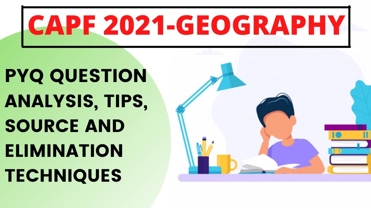 CAPF AC 2021| GEOGRAPHY Question Analysis & Elimination Techniques ...