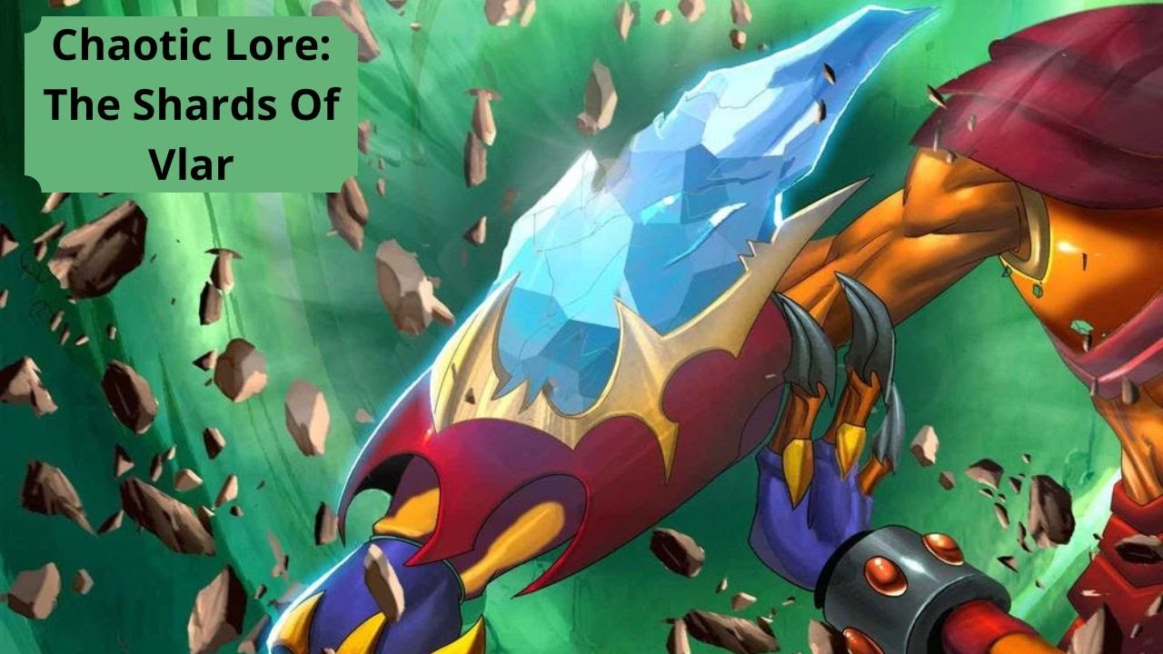 Chaotic Lore: The Shards Of Vlar - YouTube