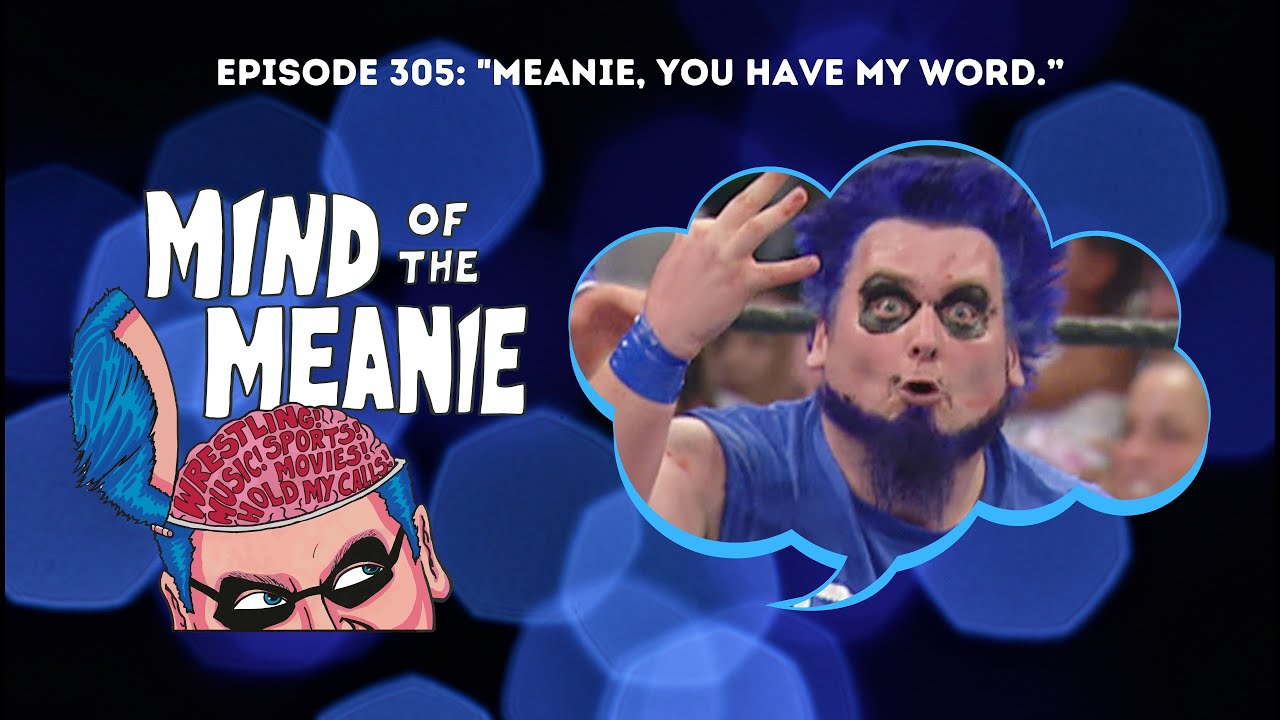 Episode 305: "Meanie, You Have My Word." - YouTube