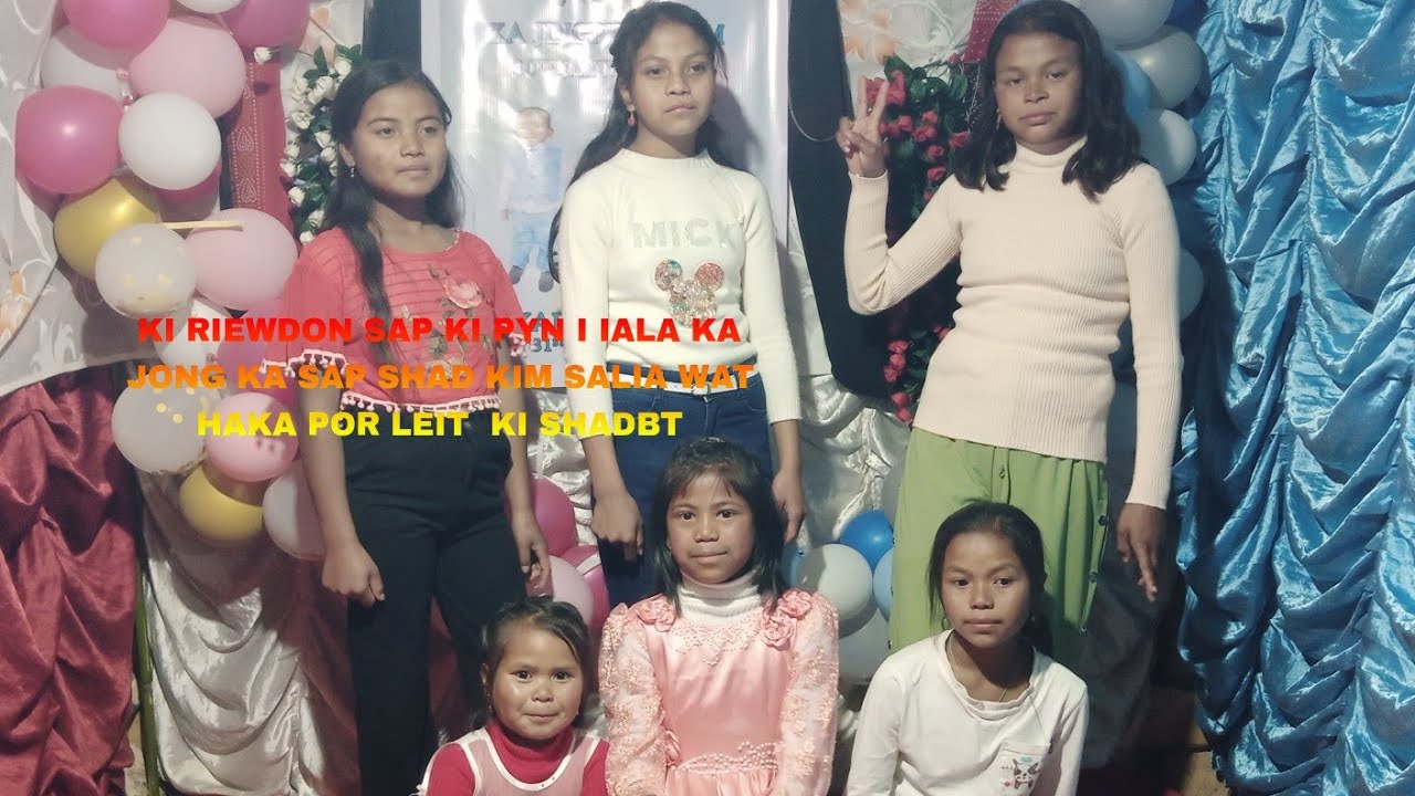 KI RIEWDON SAP KI PYN I IALA KA JONG KA SAP SHAD KIM SALIA WAT HAKA POR ...