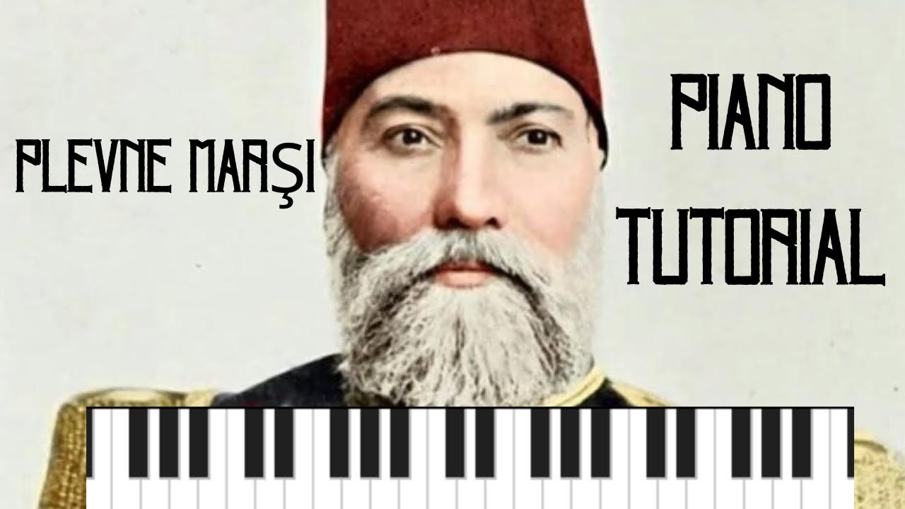 Plevne Marşı - Piano Tutorial Easy | Osman Paşa - YouTube