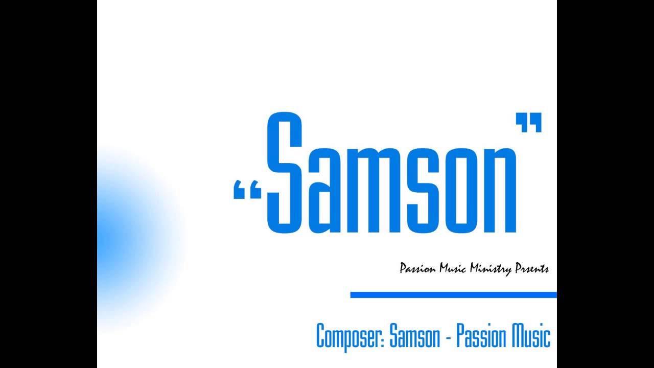 "Samson"_Samson@Passion Music Ministry - YouTube