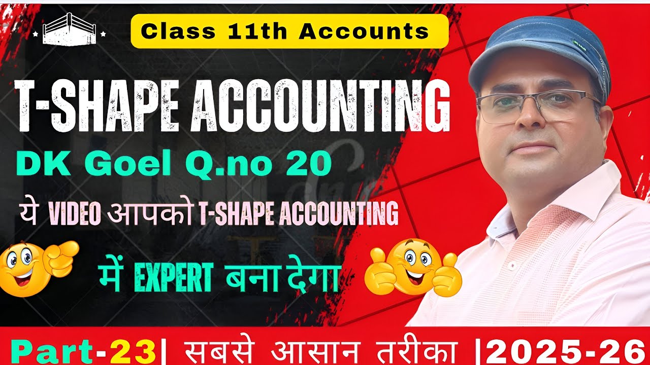 T Shape Accounting Q.20 DK Goel | Accounting Equation Class 11 | Ledger ...