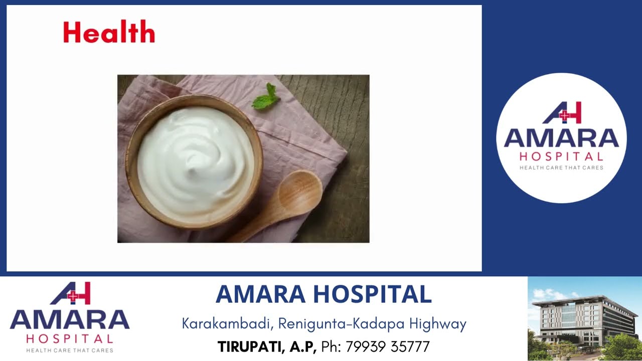 Health benefits of Yogurt | AMARA HOSPITAL, Tirupati - YouTube
