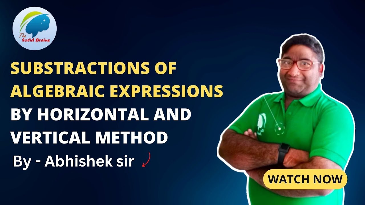 substractions of algebraic expressions by Horizontal and vertical ...