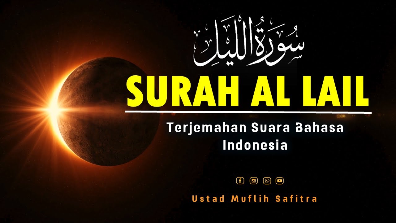 Surah Wallaili Iza Yagsha Surat Al Lail Latin Beserta Artinya Dan ...
