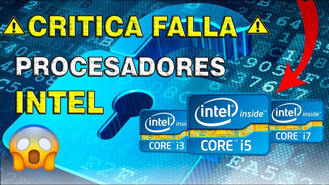 GRAN FALLA EN PROCESADORES INTEL **PUEDES PERDER 30% DEL RENDIMIENTO ...
