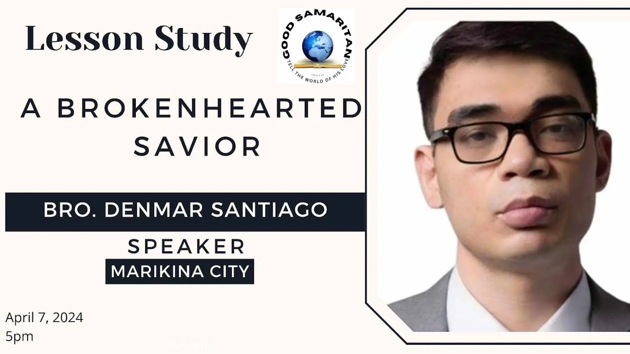 ONLINE BIBLE LESSON STUDY: A BROKENHEARTED SAVIOR - BRO. DENMAR ...