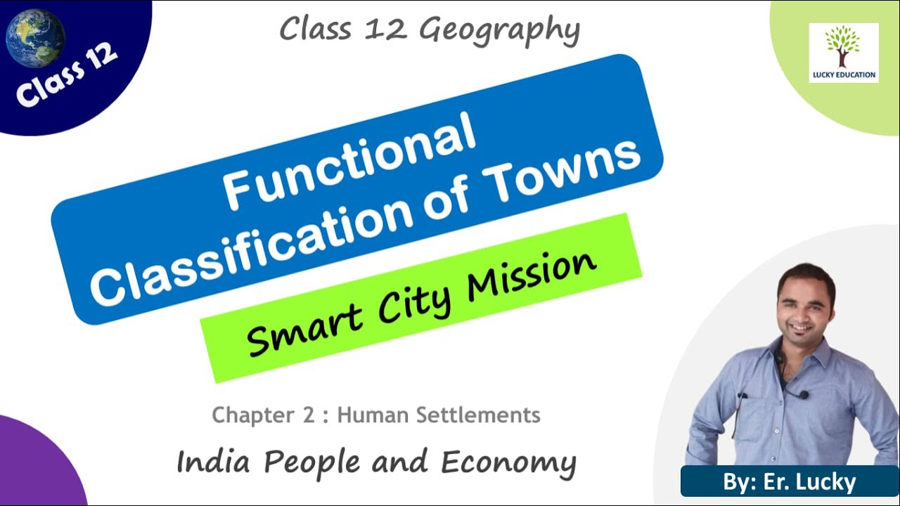 Functional Classification of Towns | Smart City Mission - Class 12 ...