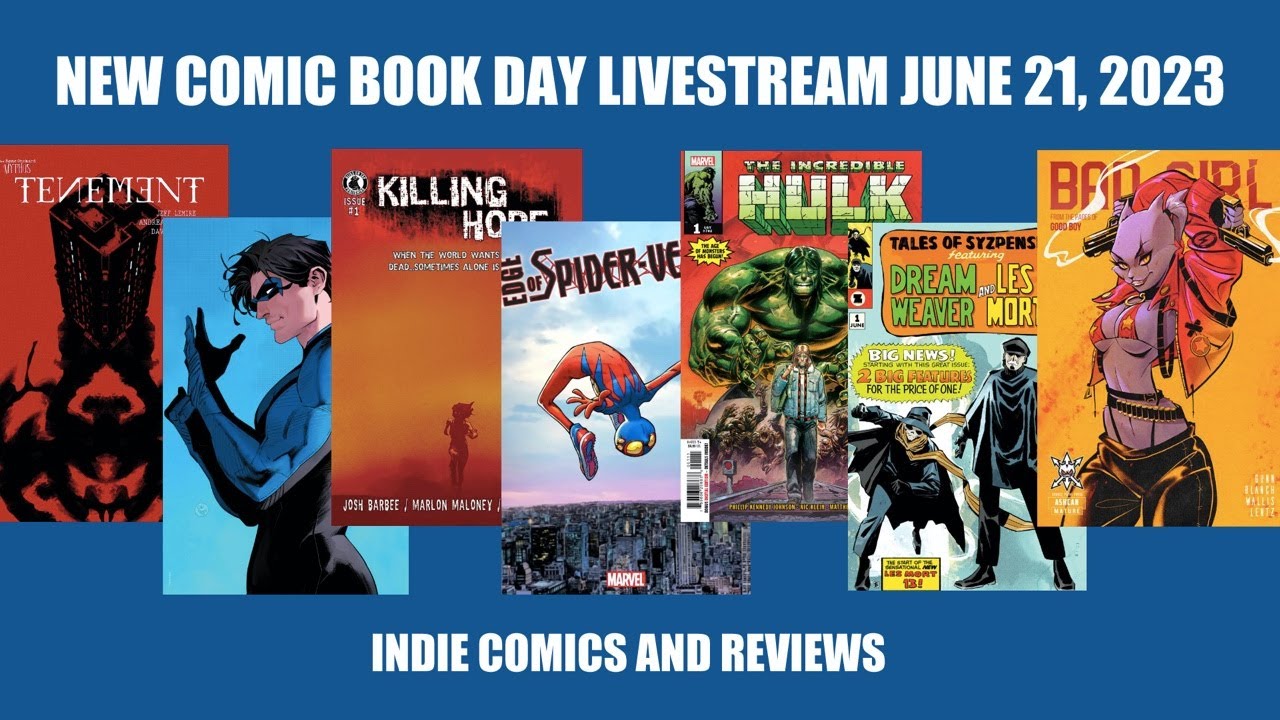New Comic Book Day Livestream June 21, 2023 / Indie Comics and Reviews ...
