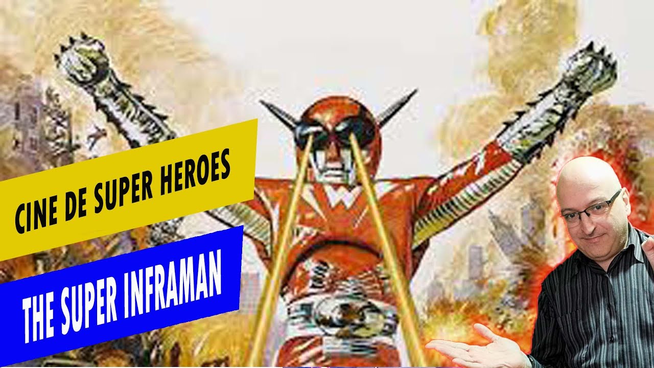 ANÁLISIS DE THE SUPER INFRAMAN ESTO ES UNA PELÍCULA DE SUPERHÉROES O ES ...