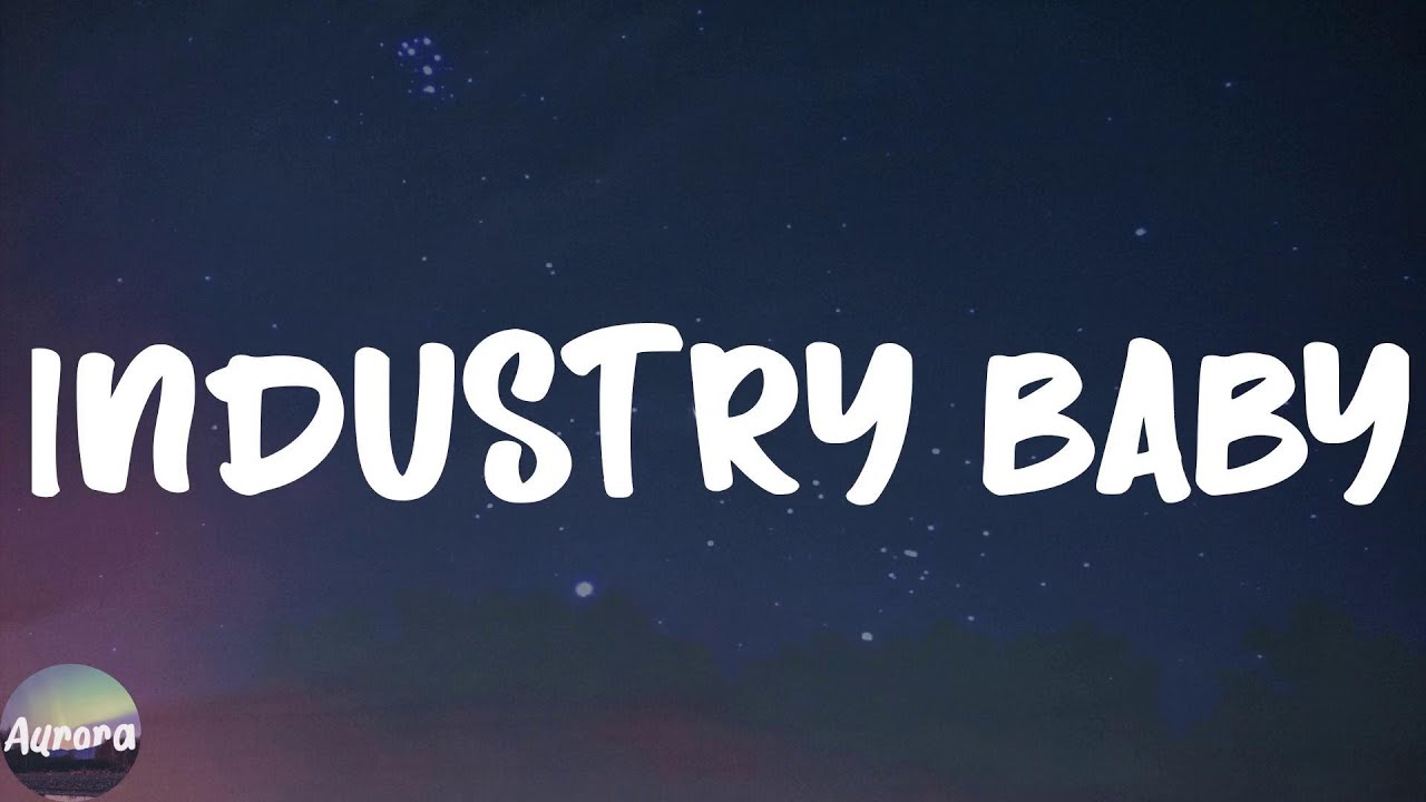 INDUSTRY BABY - Lil Nas X (Lyric Video) - YouTube
