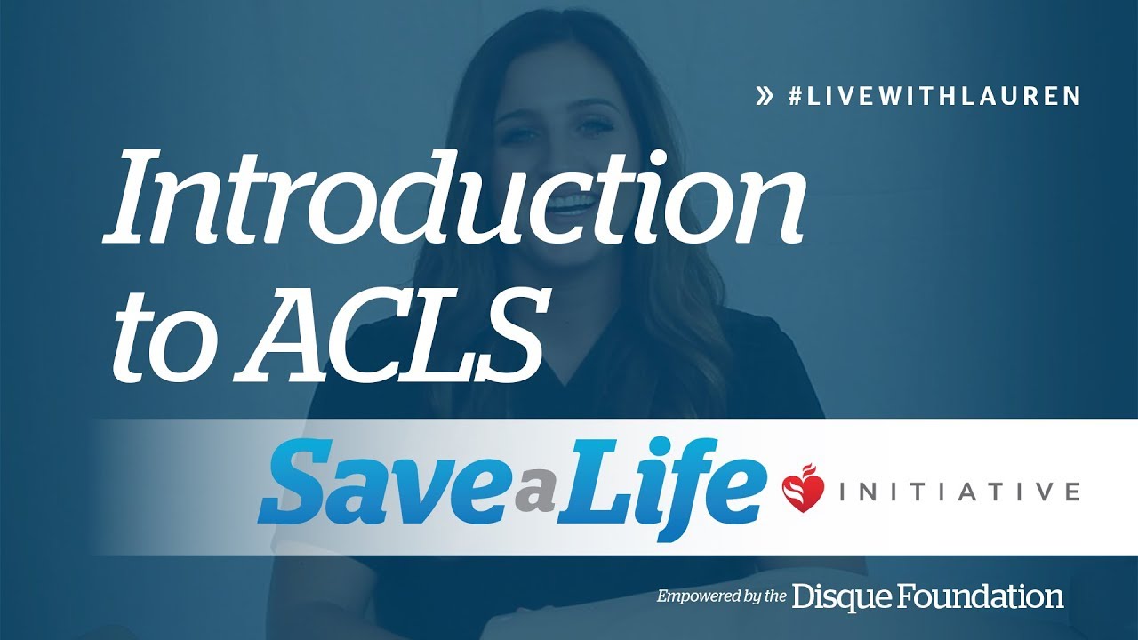 ACLS - Introduction to ACLS (2019) - YouTube