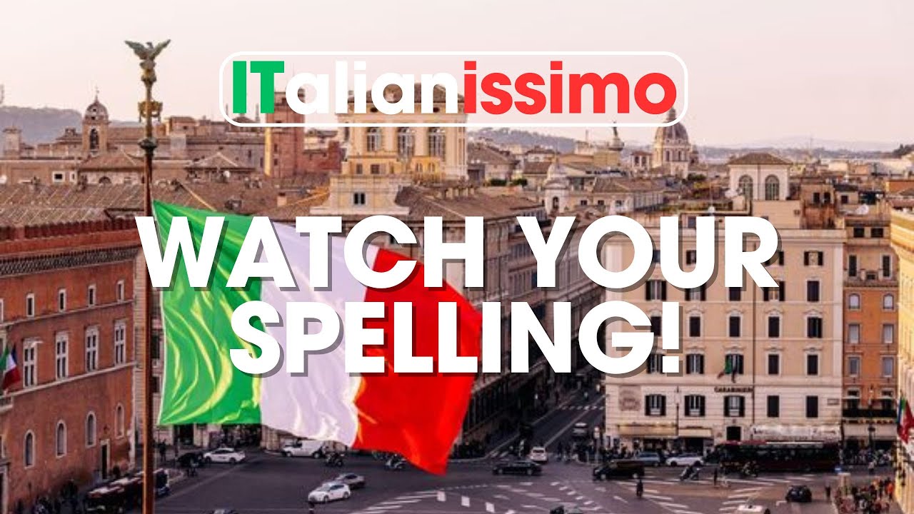 Italian Spelling Rules: Z, CU and QU – How to Avoid the Most Common ...