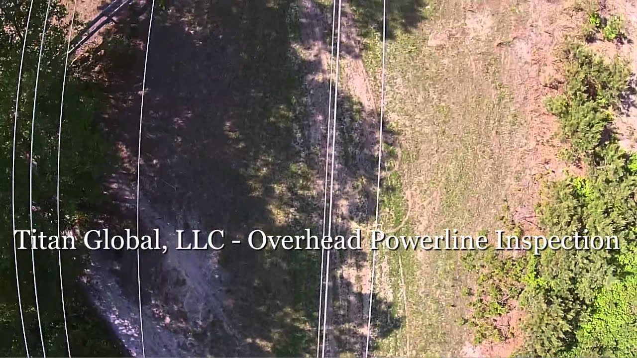 Titan Global, LLC Overhead Powerline Patrol - YouTube