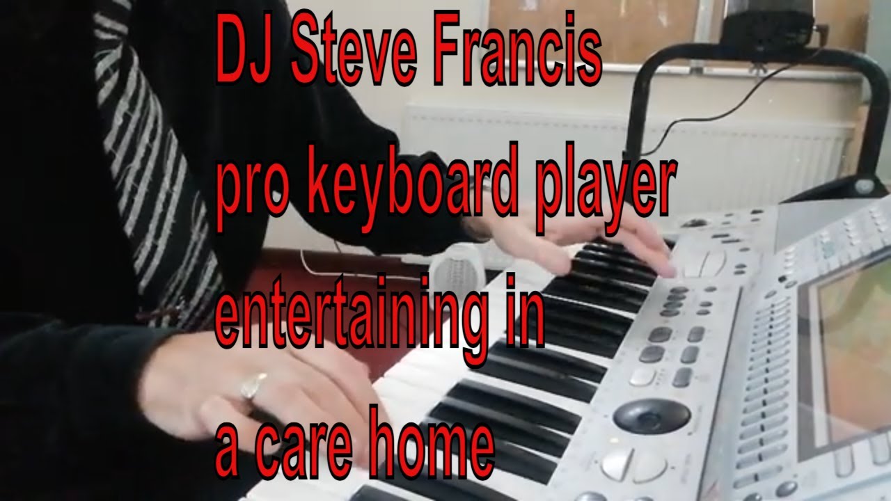 DJ Steve Francis pro keyboard player entertaining in a care home - YouTube