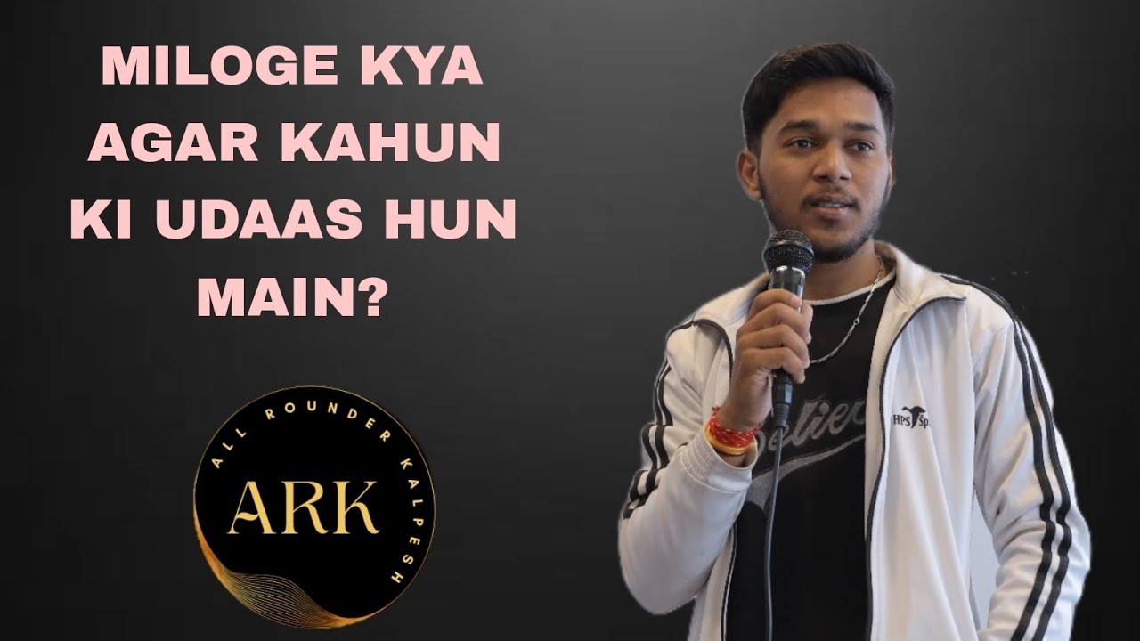 MILOGE KYA AGAR KAHUN KI UDAAS HUN MAIN? |ft.KALPESH PARMAR| - YouTube