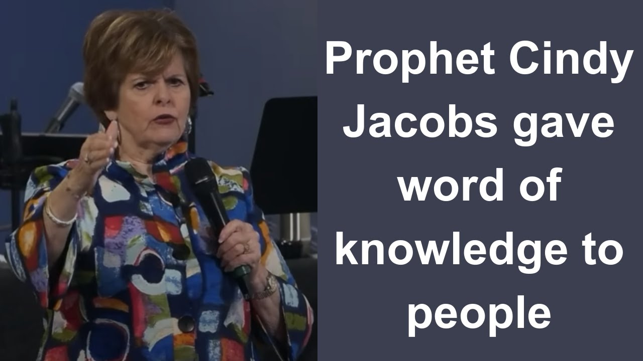 Prophet Cindy Jacobs gave word of knowledge to people | Prophetic Flow ...