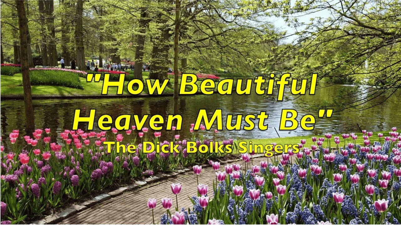 "How Beautiful Heaven Must Be” - The Dick Bolks Singers - YouTube