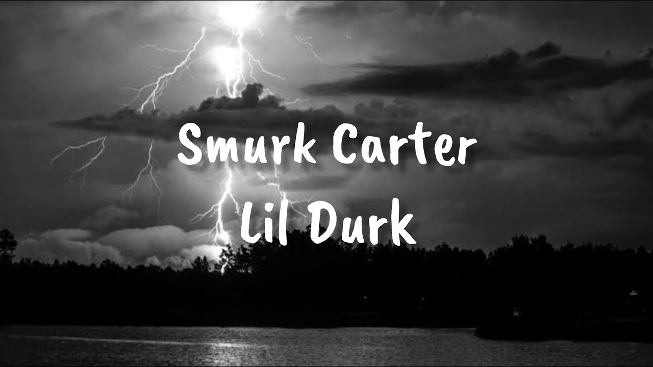 Lil Durk - Smurk Carter [Lyrics] - YouTube