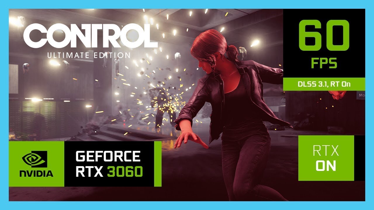 Control Ultimate Benchmark - RTX 3060 12 GB / 64 GB / RYZEN 5 5600 ...