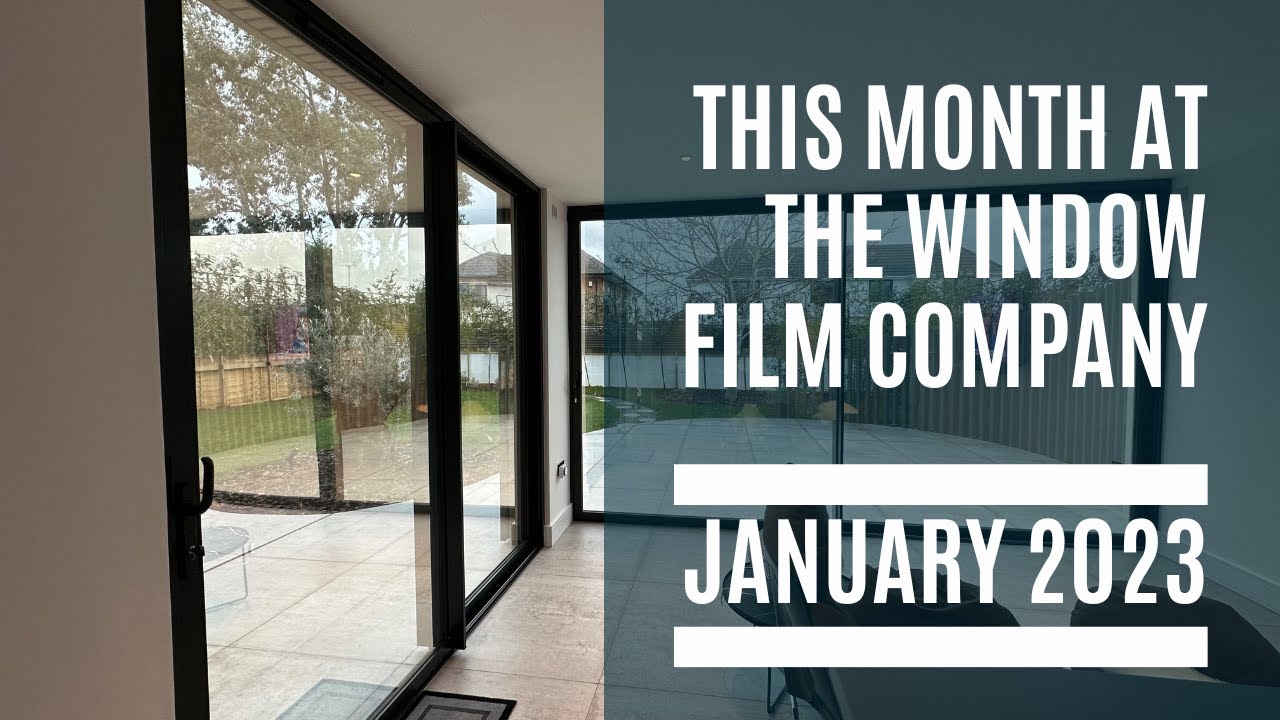 THIS MONTH AT THE WINDOW FILM COMPANY | January 2023 | Window Film ...